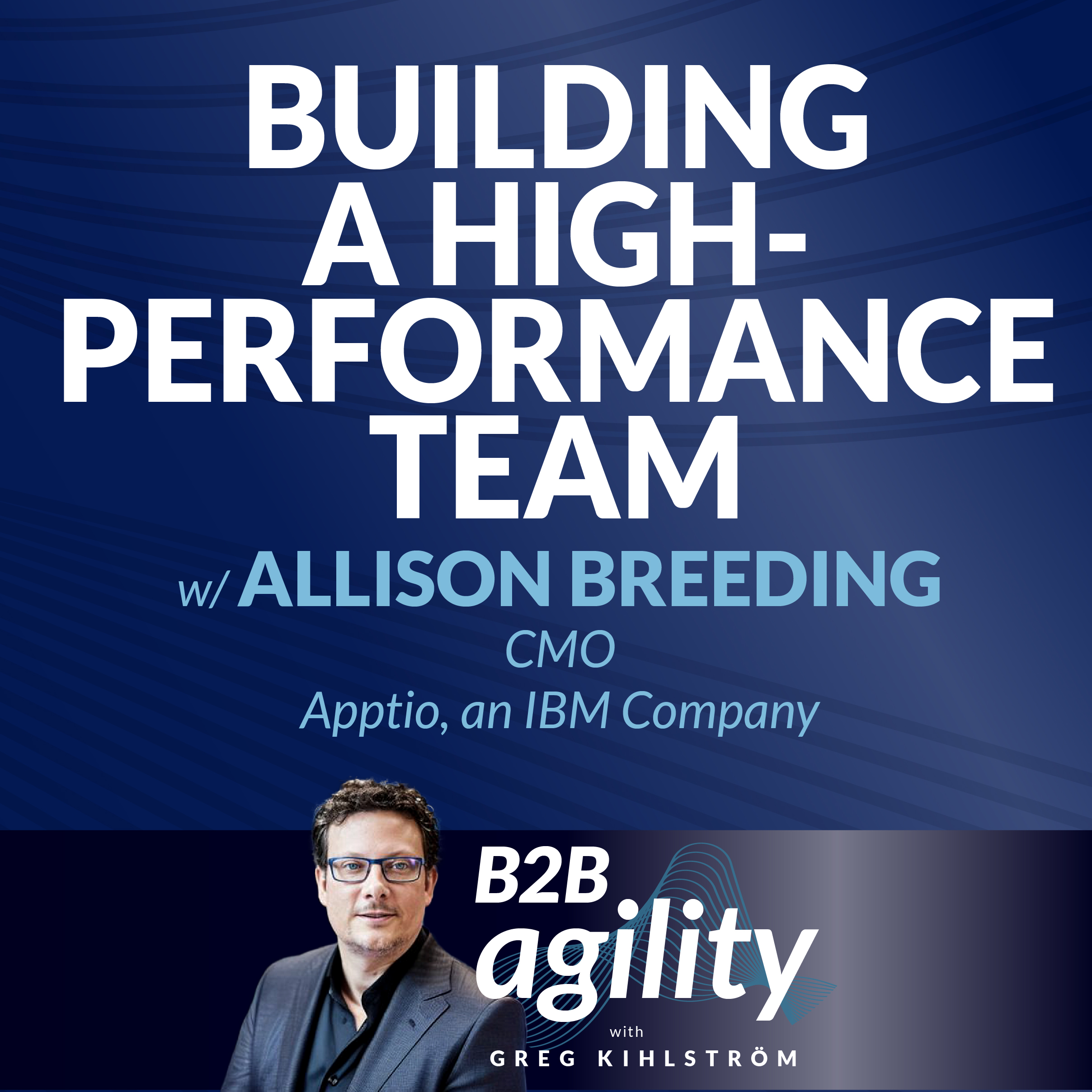 S1 | 7: Building a high-performance B2B marketing team with Allison ...
