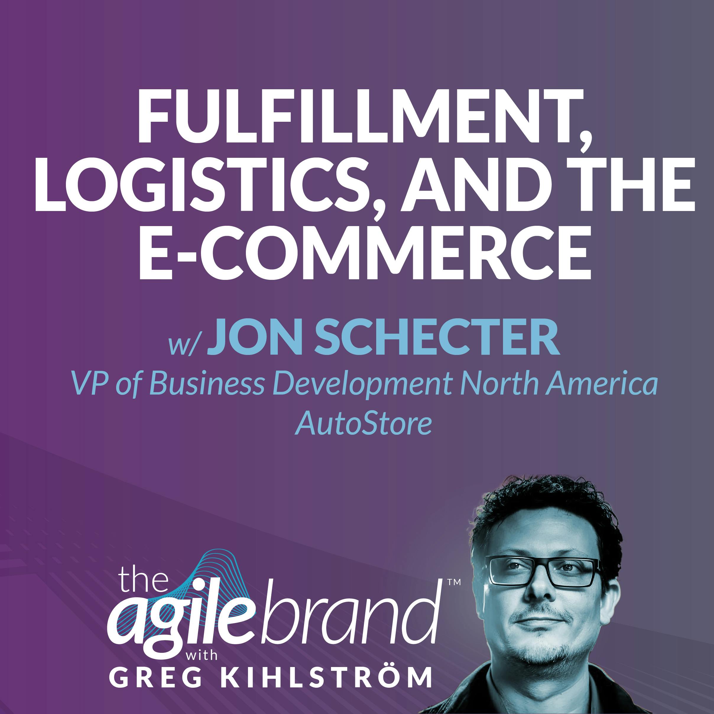 #552: Fulfillment, logistics, and the e-commerce experience with Jon Schecter, Autostore - The ...