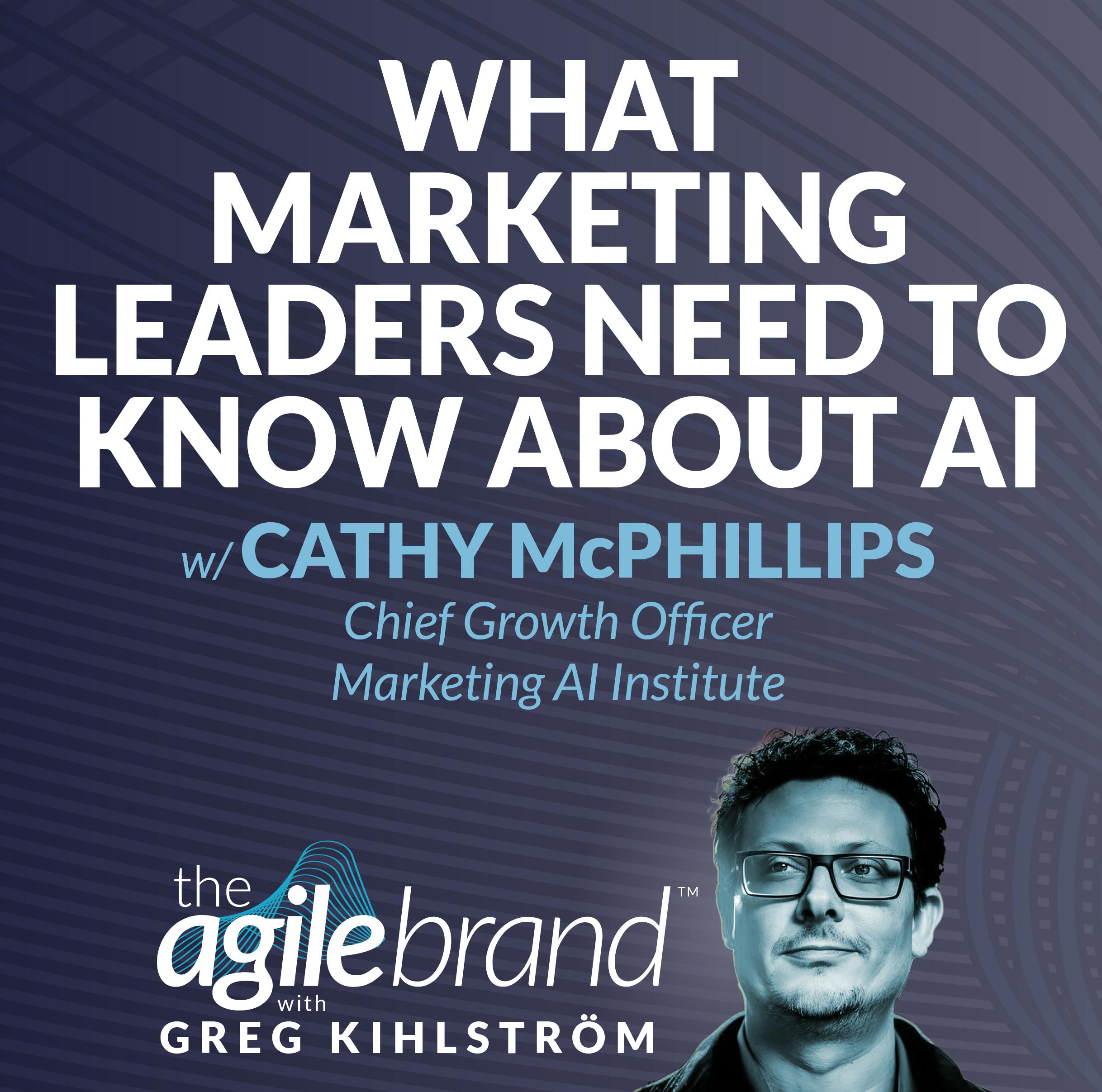 #554: What marketing leaders need to know about AI with Cathy ...